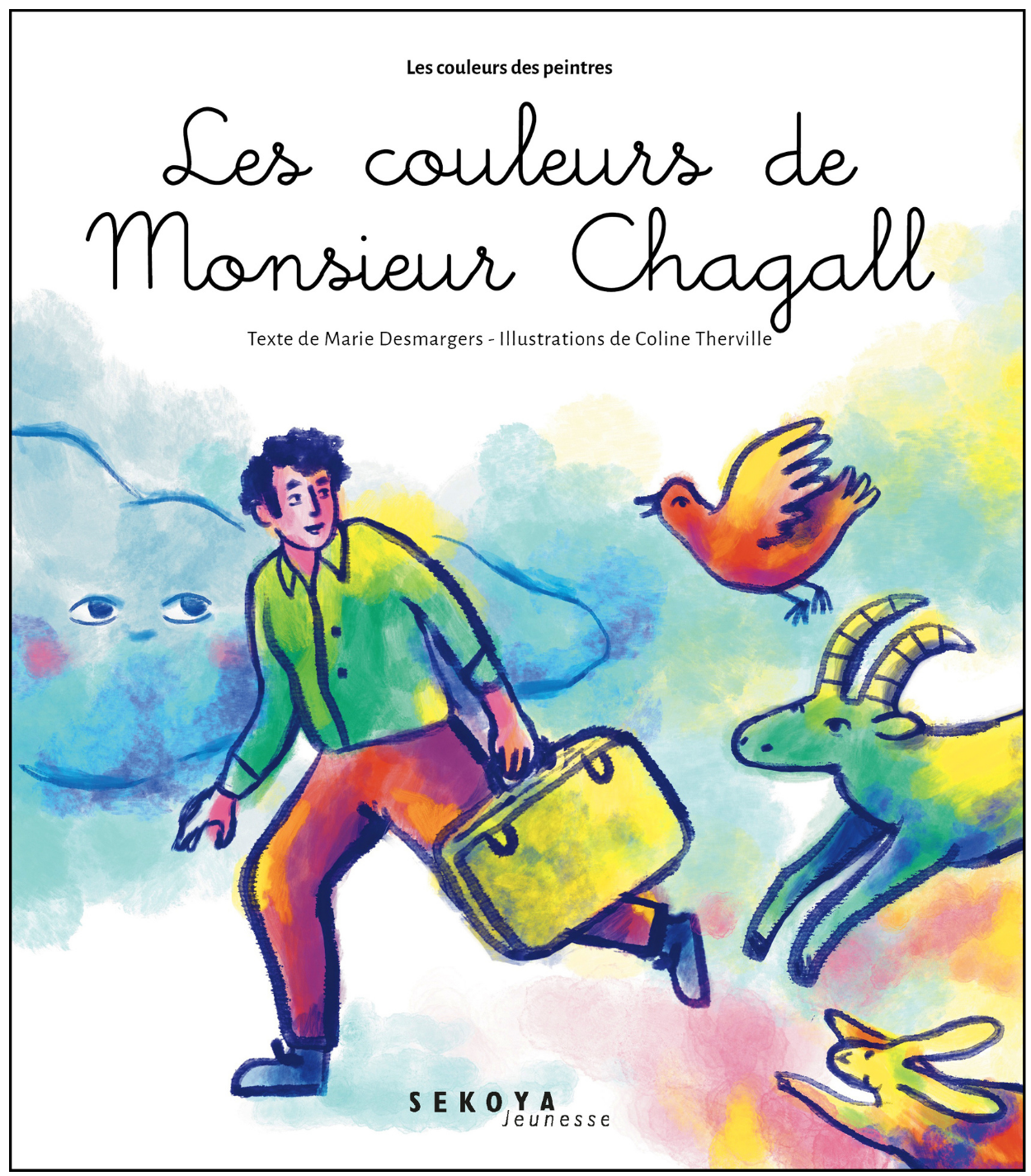 Les couleurs de Monsieur Chagall - Les Editions Sekoya
