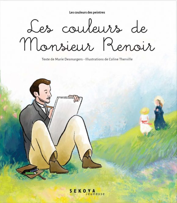 Les couleurs de Monsieur Renoir - Les Editions Sekoya